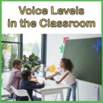 Voice Levels in the Classroom - Science and STEAM Team
